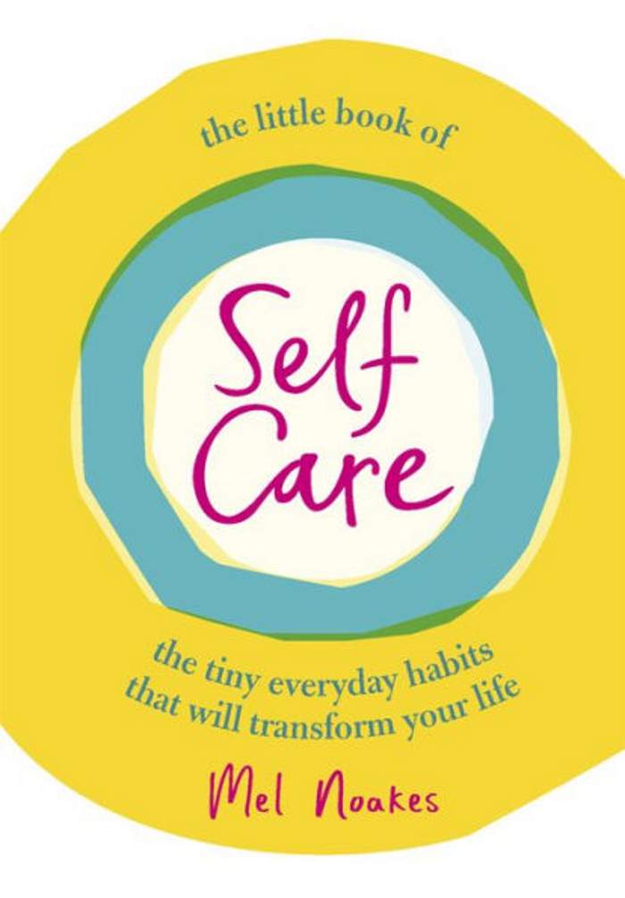 The Little Book of Self Care - Self Care Practices
